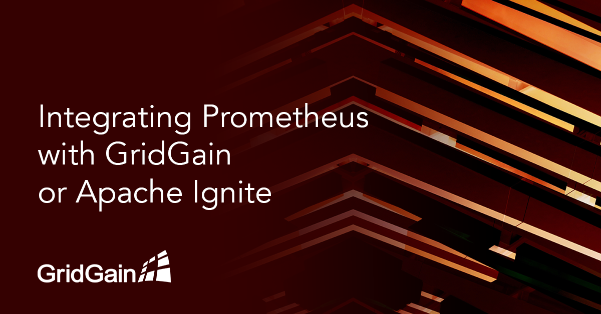 Integrating Prometheus with GridGain or Apache Ignite